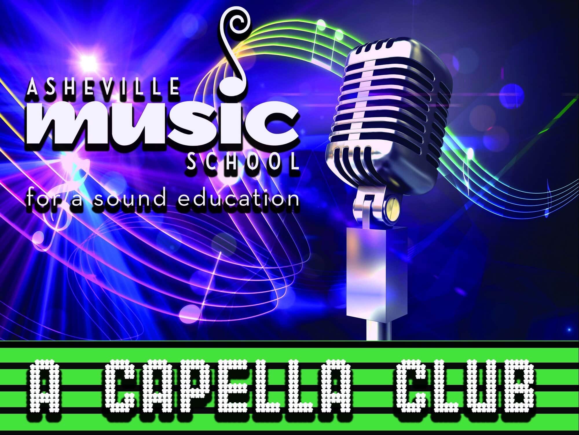 The Return of A Capella Club - Asheville Music School