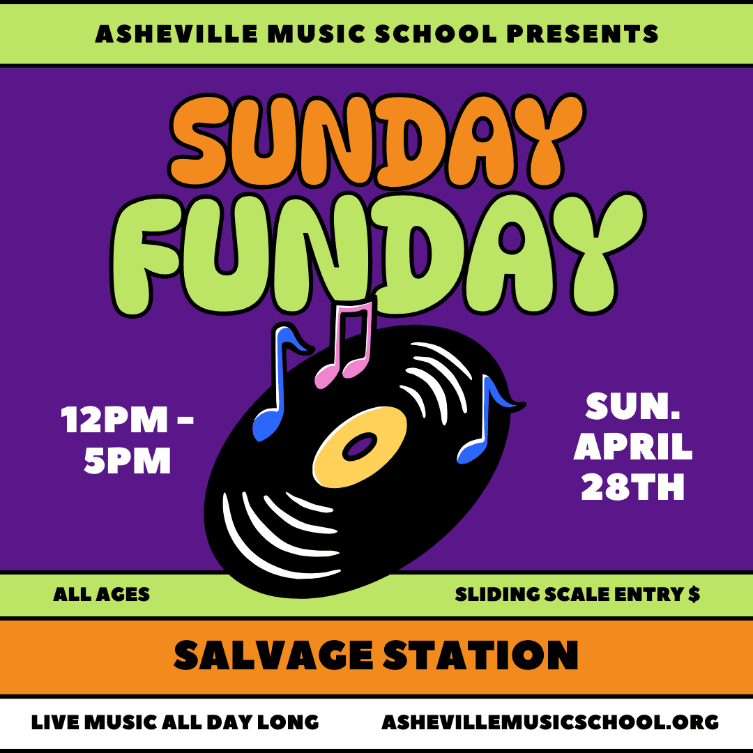 Sunday Funday - April 28 - Asheville Music School